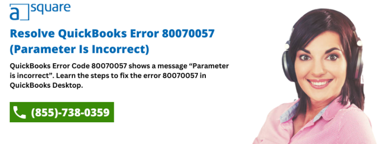Resolve QuickBooks Error 80070057 (Parameter Is Incorrect)