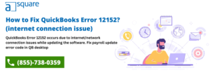 How to Fix Internet Connection QuickBooks Error 12152?