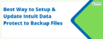 How To Setup & Update Intuit Data Protect (IDP) - Check Here!