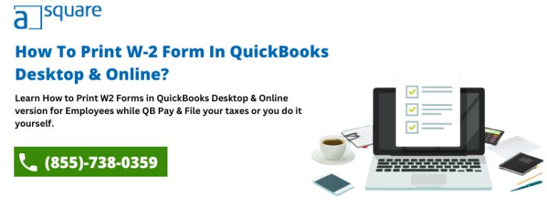 How To Print W-2 Form In QuickBooks Desktop & Online?