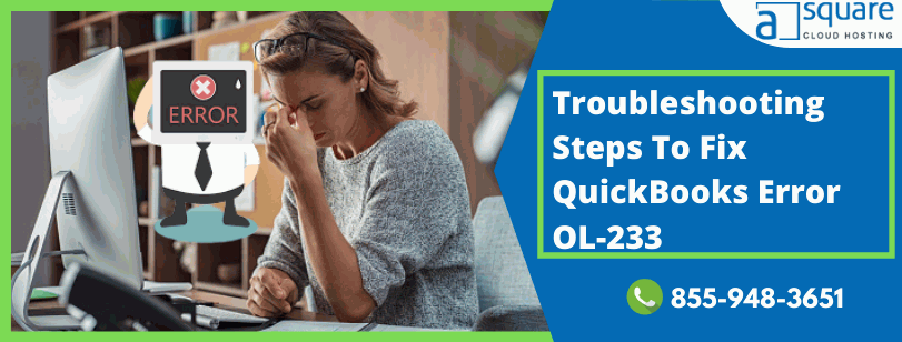 Troubleshooting Steps To Fix QuickBooks Error OL-233