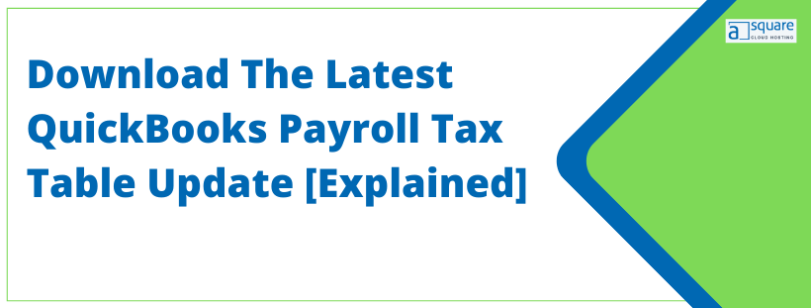 Latest QuickBooks Payroll Update - Check New Tax Table