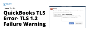 Fix QuickBooks TLS Error - Internet Security Warning Message
