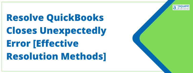 What To Do If QuickBooks Closes Unexpectedly Or Stopped Working What To Do If QuickBooks Closes Unexpectedly Or Stopped Working