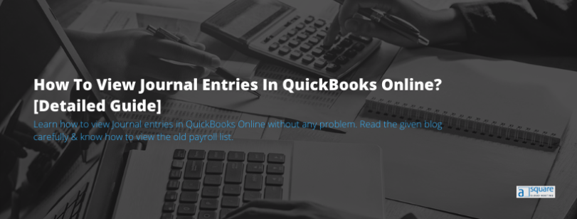 How To View Journal Entries In QuickBooks Online?