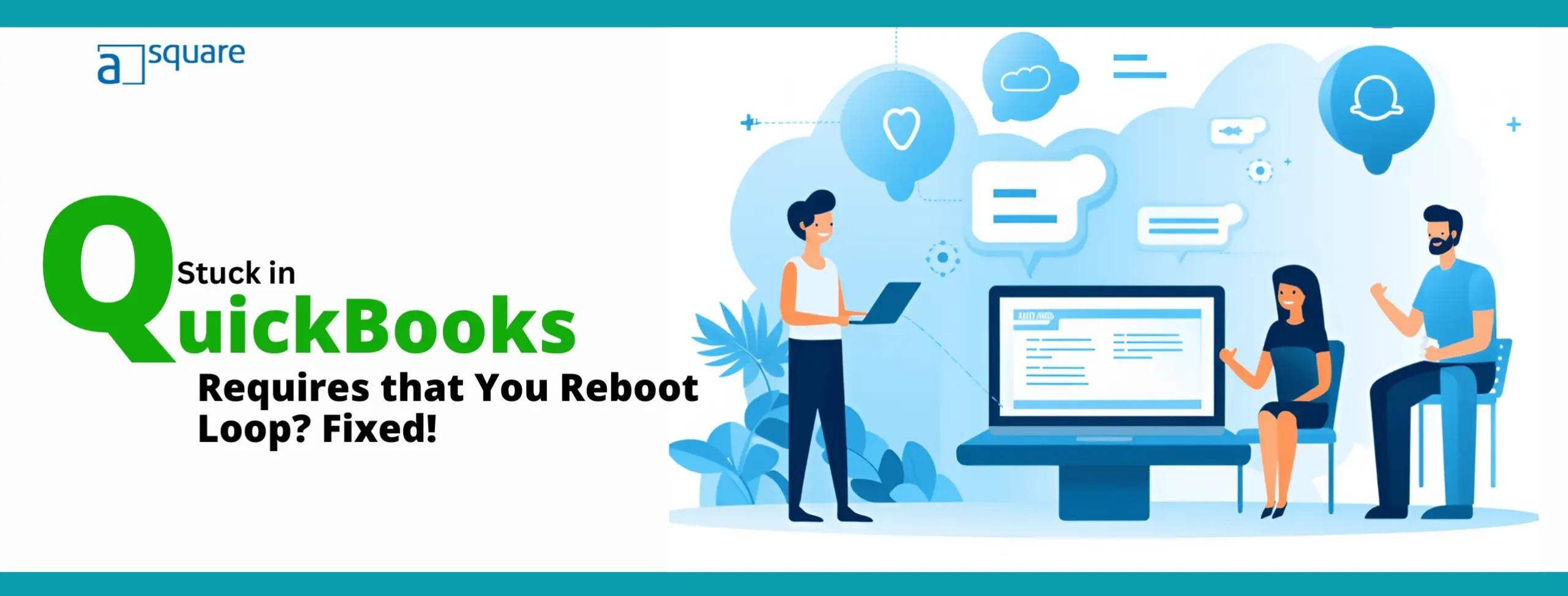 QuickBooks Requires That You Reboot Loop? Here’s How to Fix It