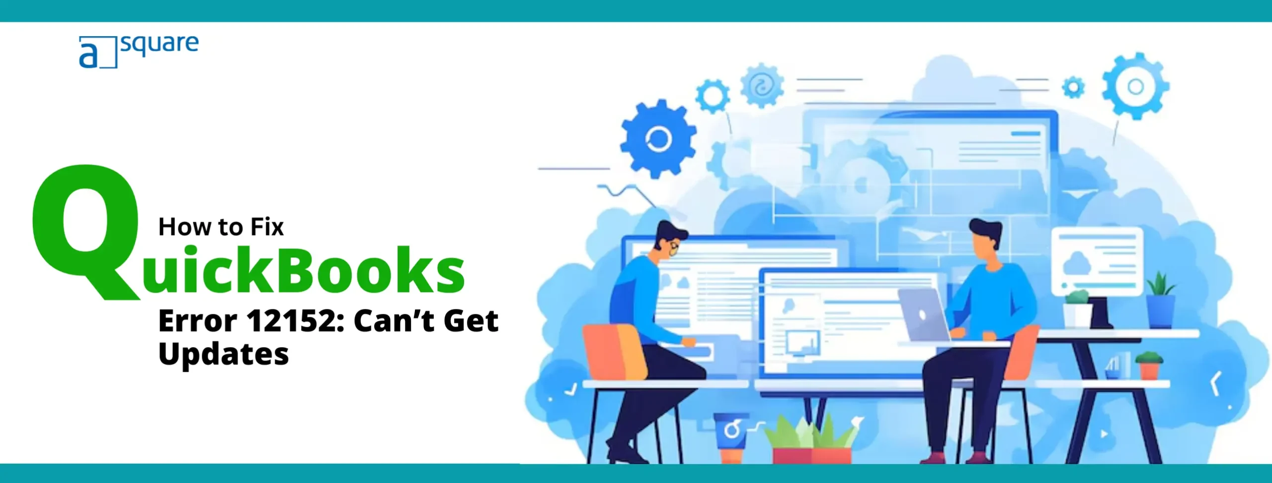 Learn How to Fix QuickBooks Error 12152: Can’t Get Updates